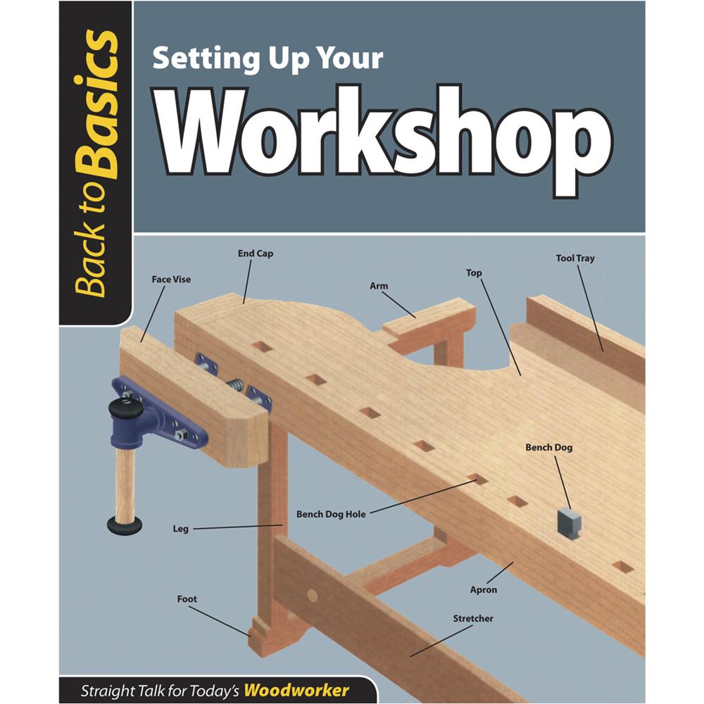 Back to Basics: Setting Up Your Workshop - Book - Grizzly Industrial